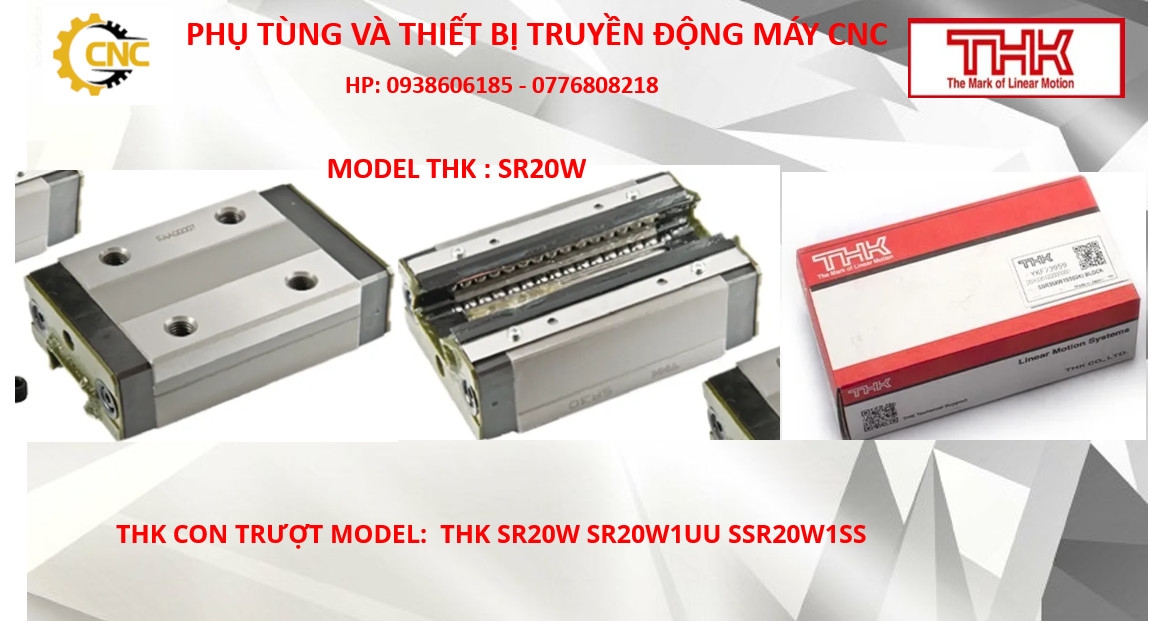 THK CON TRƯỢT MODEL: THK SR20W SR20W1UU SR20W1SS