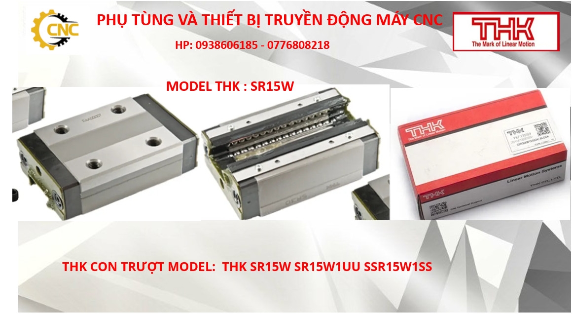 THK CON TRƯỢT MODEL: THK SR15W SR15W1UU SR15W1SS